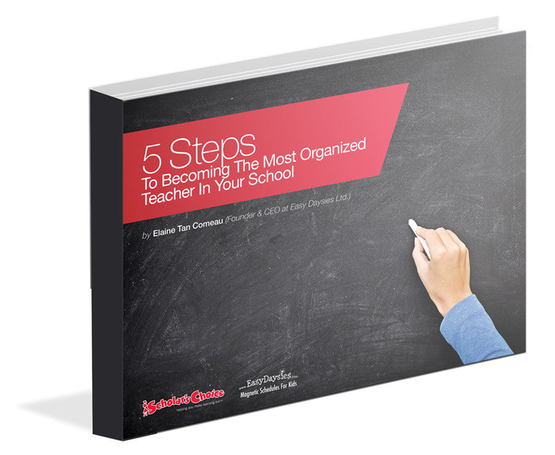 E-book - 5 Steps To Becoming The Most Organized Teacher In Your School ...